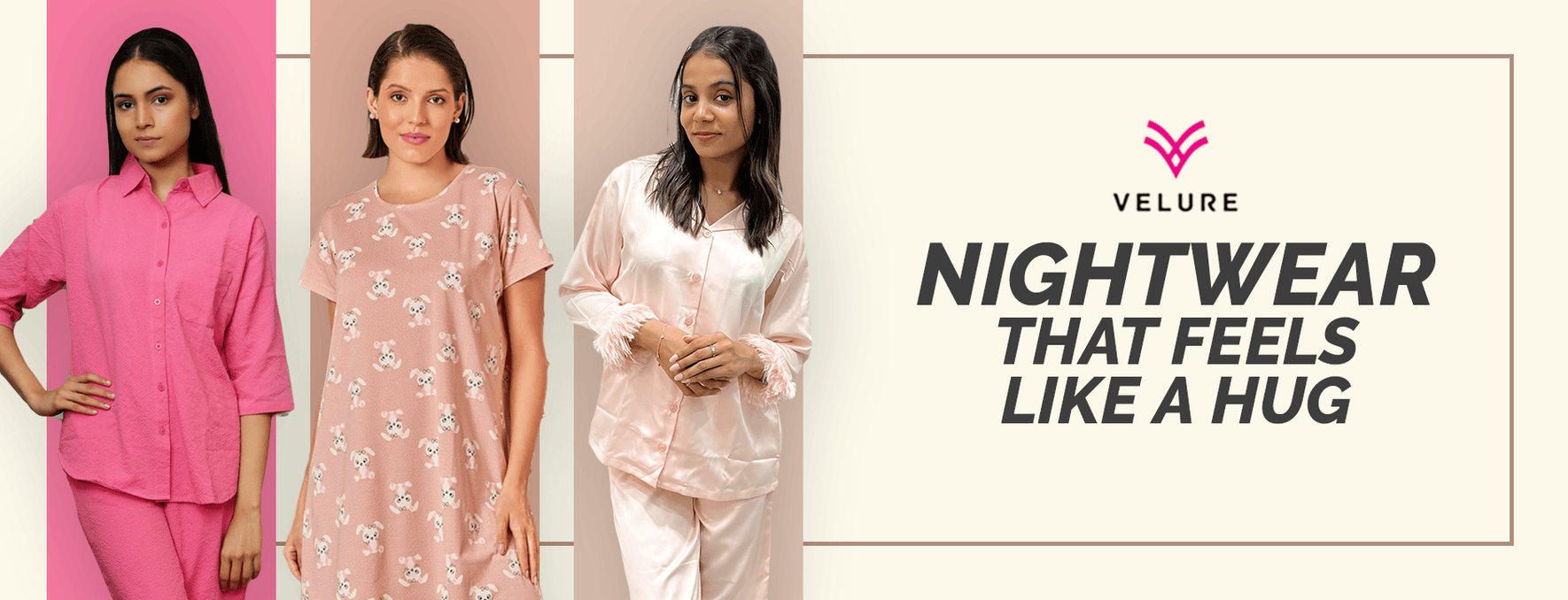 Velure Shop the Best Collection of Nightwear for Every Women